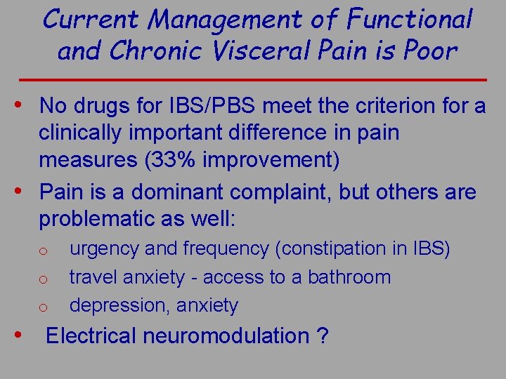 Pelvic Visceral Pain Basic Science and Neuromodulation G