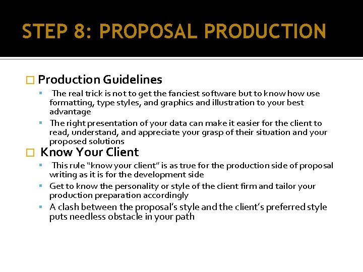 PROPOSAL WRITING 402 CHAPTER 7 PRODUCING YOUR PROPOSAL