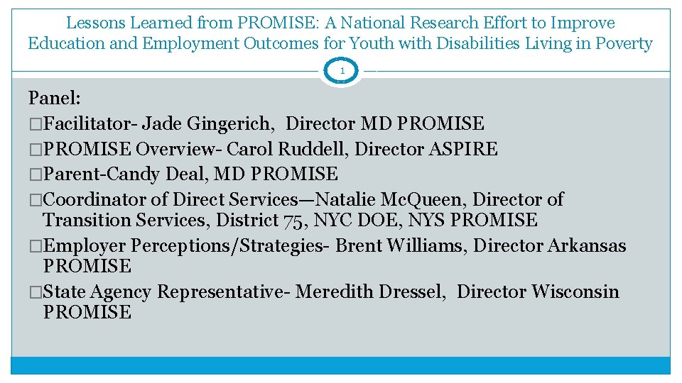 Lessons Learned from PROMISE A National Research Effort