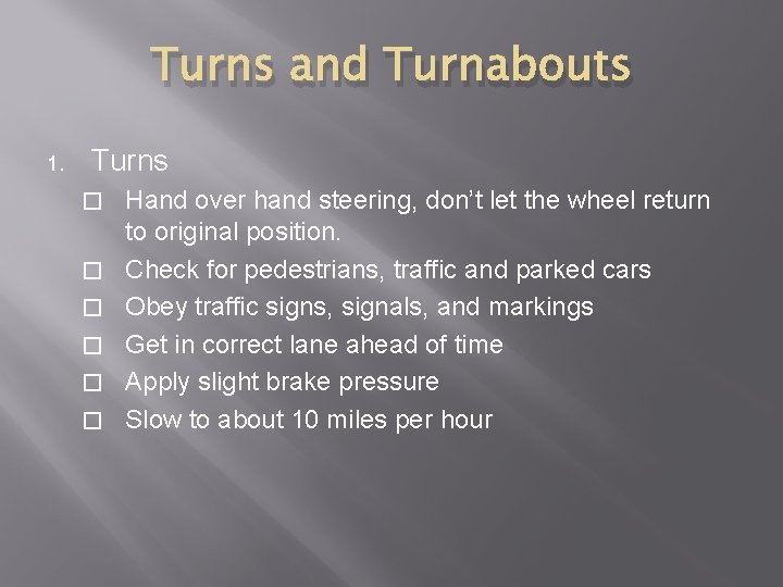 BASIC CAR MANEUVERS 1 Steering Hands at 10