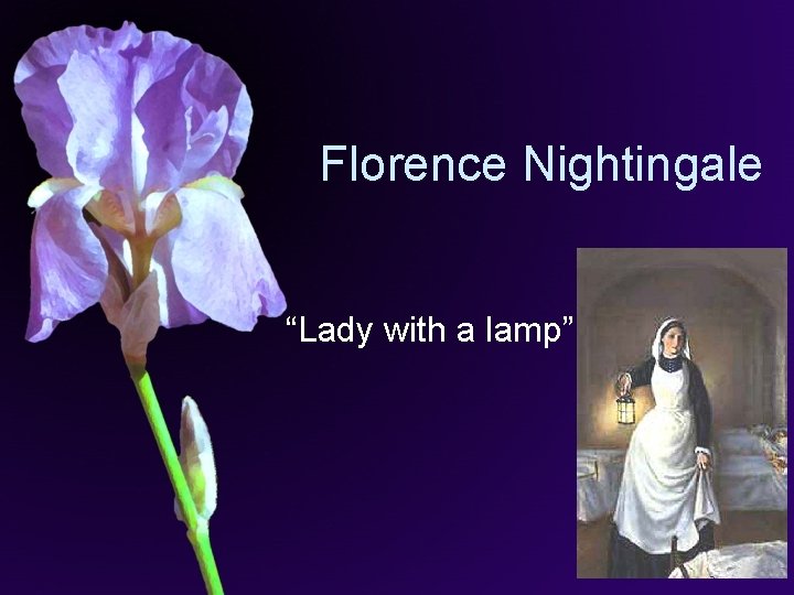 Florence Nightingale Lady with a lamp Florence Nightingale