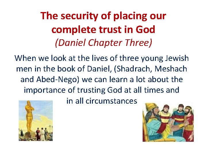 The security of placing our complete trust in