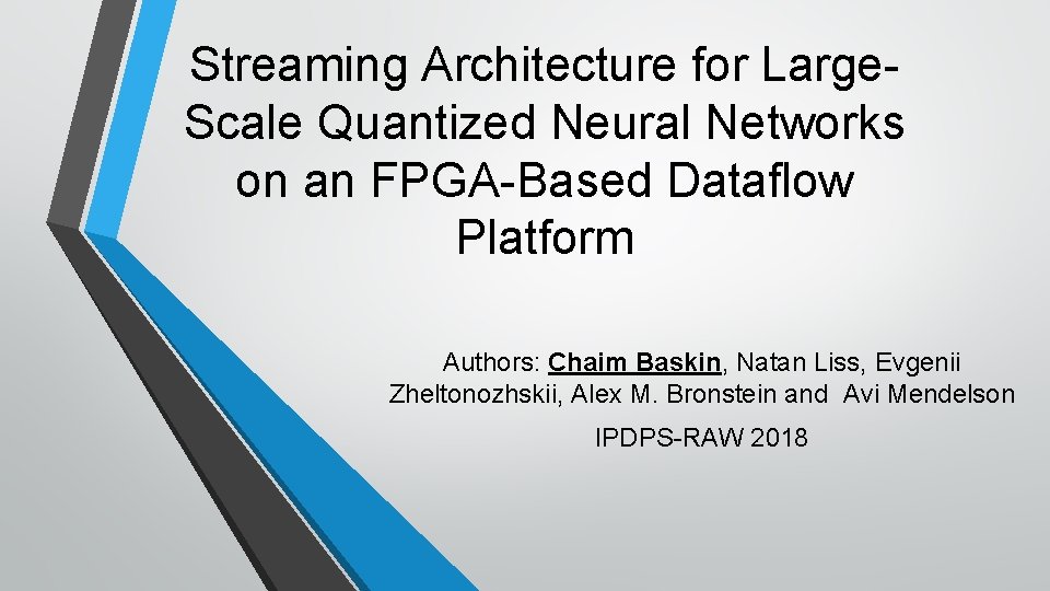 Streaming Architecture for Large Scale Quantized Neural Networks