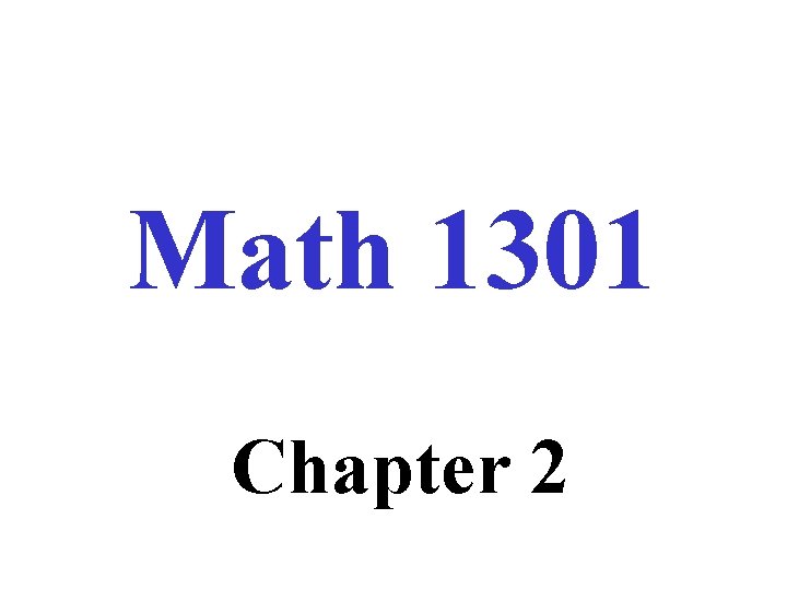 Math 1301 Chapter 2 Sets Example The set