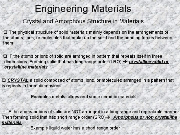 Engineering Materials Crystal and Amorphous Structure in Materials