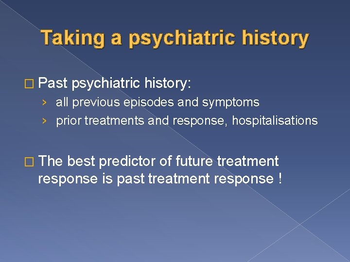 Psychiatric assessment Pavel Theiner Spring 2018 General overview