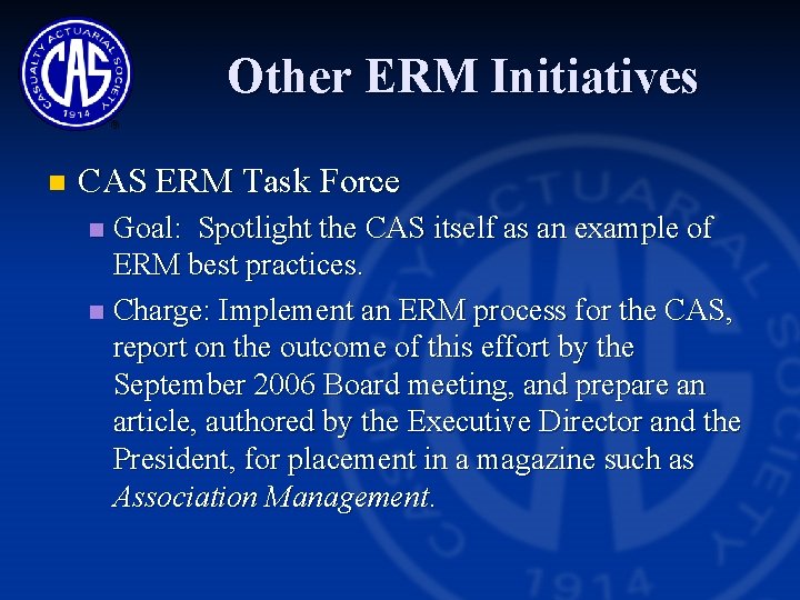 Current CAS Issues and Directions David Oakden Ontario