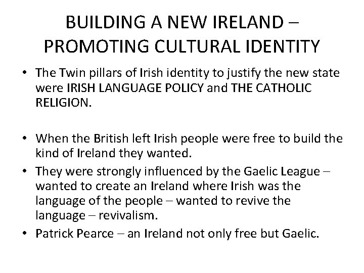 BUILDING A NEW IRELAND PROMOTING CULTURAL IDENTITY The