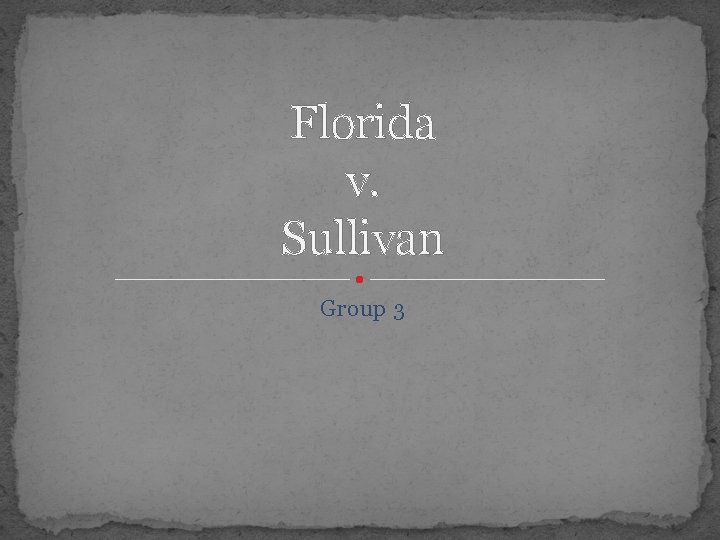 Florida v Sullivan Group 3 Joe Sullivan History