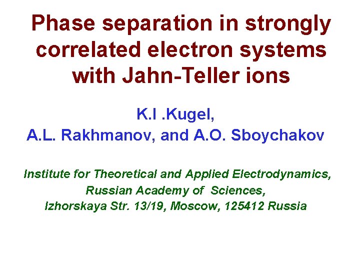 Phase separation in strongly correlated electron systems with