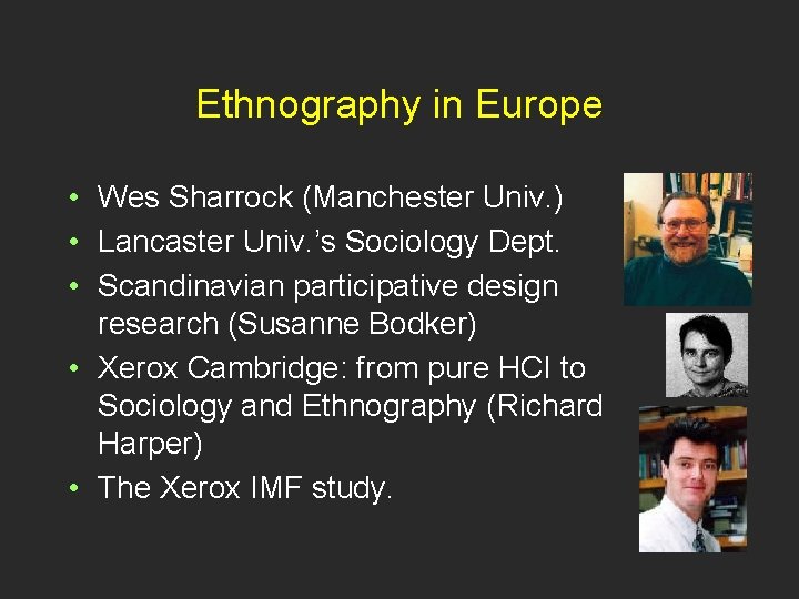 Processes of Design Sixth lecture Ethnography 27 October