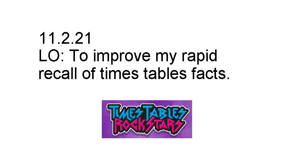 11 2 21 LO To improve my rapid