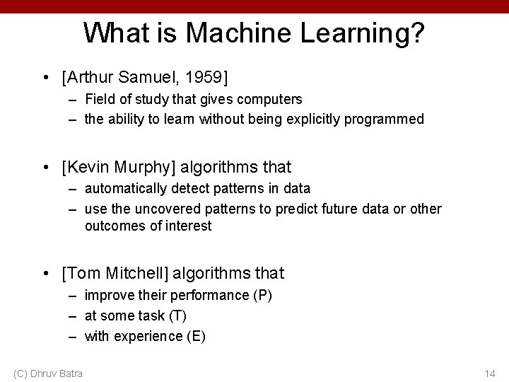 ECE 5984 Introduction to Machine Learning Dhruv Batra
