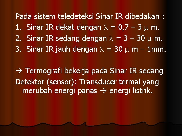 PENGGUNAAN PANAS UNTUK DIAGNOSIS DAN TERAPI TERMOGRAFI Benda