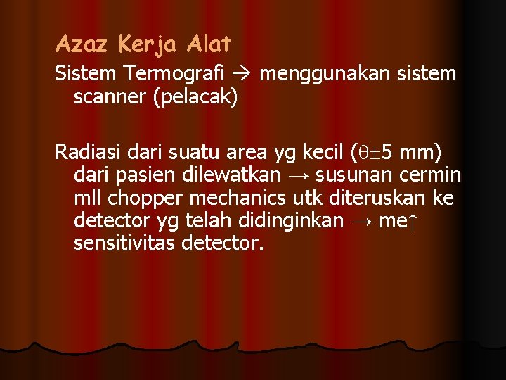 PENGGUNAAN PANAS UNTUK DIAGNOSIS DAN TERAPI TERMOGRAFI Benda