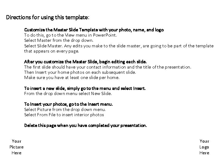 Directions for using this template Customize the Master