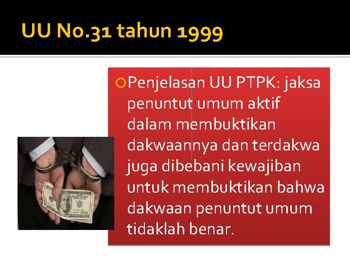 PEMBUKTIAN Hukum Acara Pidana Flora Dianti Materi yang