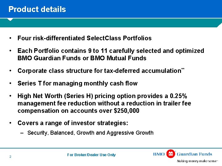 BMO Guardian Select Class Portfolios For BrokerDealer Use