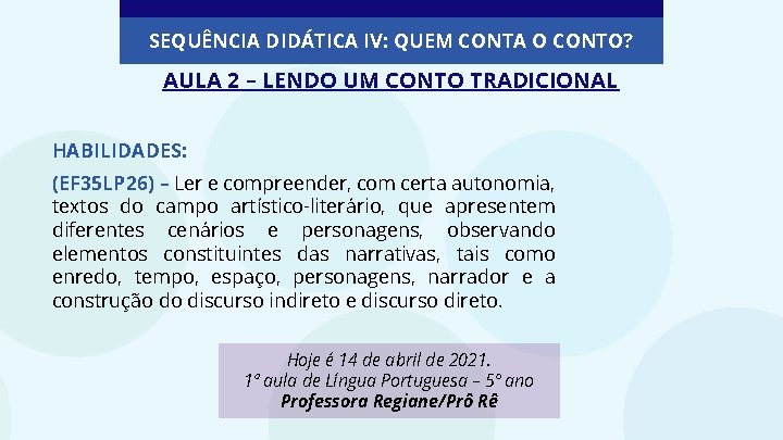 SEQUNCIA DIDTICA IV QUEM CONTA O CONTO AULA