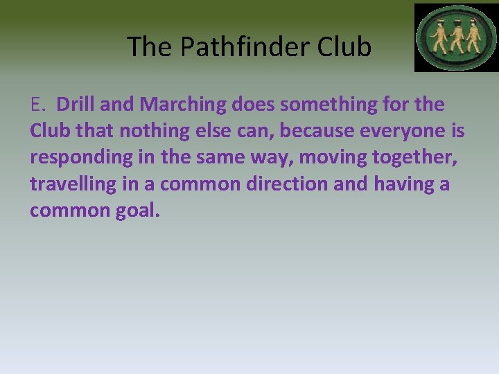 Drilling and Marching Training the Trainers Pathfinder Basic