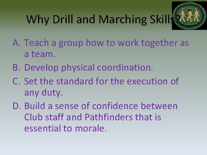 Drilling and Marching Training the Trainers Pathfinder Basic