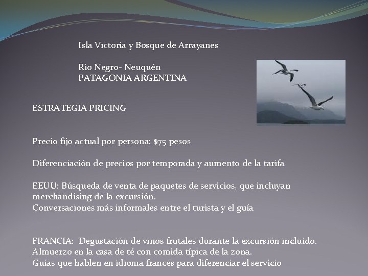 EXCURSIN Isla Victoria y Bosque de Arrayanes Rio