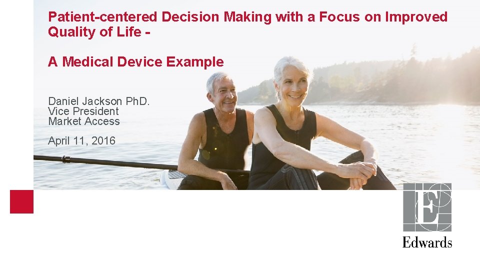 Patientcentered Decision Making with a Focus on Improved