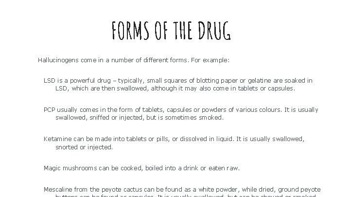 Hallucinogens Stephany Derynck and Allie Bacon Drug Category
