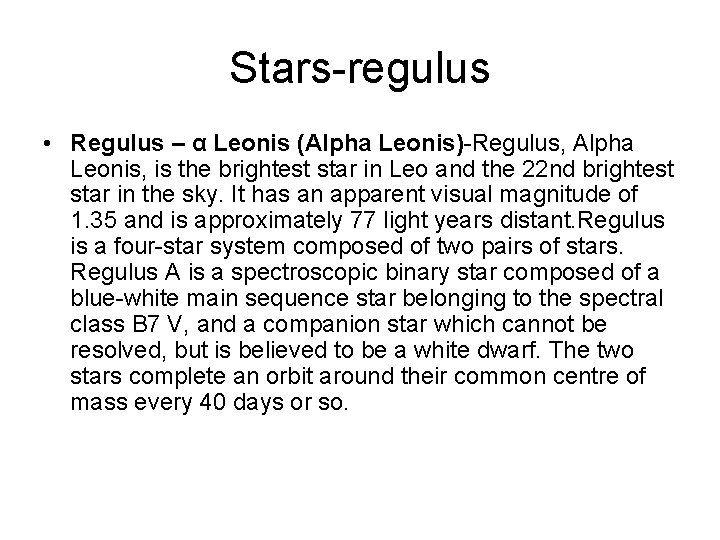 LEO By Nina Saddler The formation Leo is