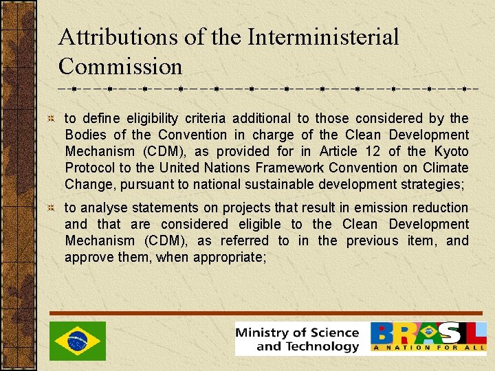 Brazilian DNA Brazil and CDM Government perspective Montreal