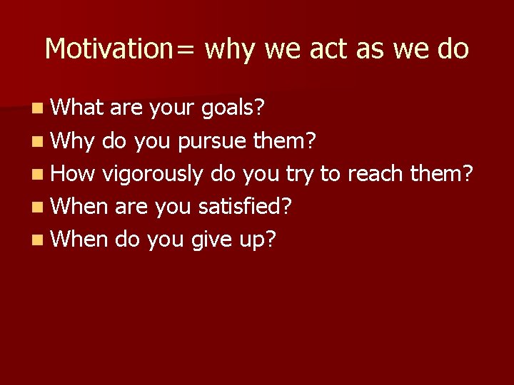 Motivation and Emotion Mc Elhaney Basics of Motivation