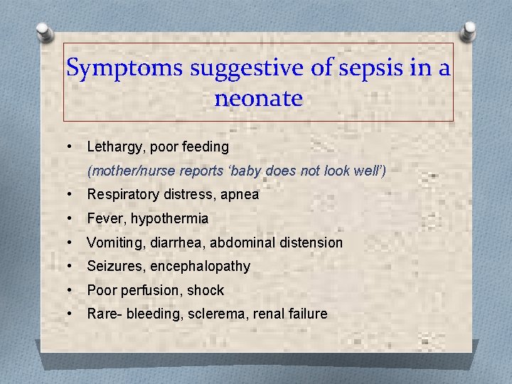 Neonatal sepsis An approach Ramesh Agarwal Professor Pediatrics