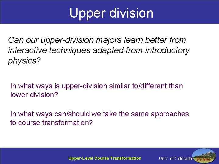 Researchvalidated approaches to transforming upperdivision EM Steven ...