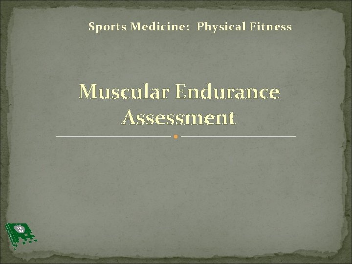 Sports Medicine Physical Fitness Muscular Endurance Assessment Bellwork