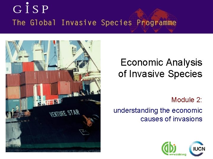Economic Analysis of Invasive Species Module 2 understanding