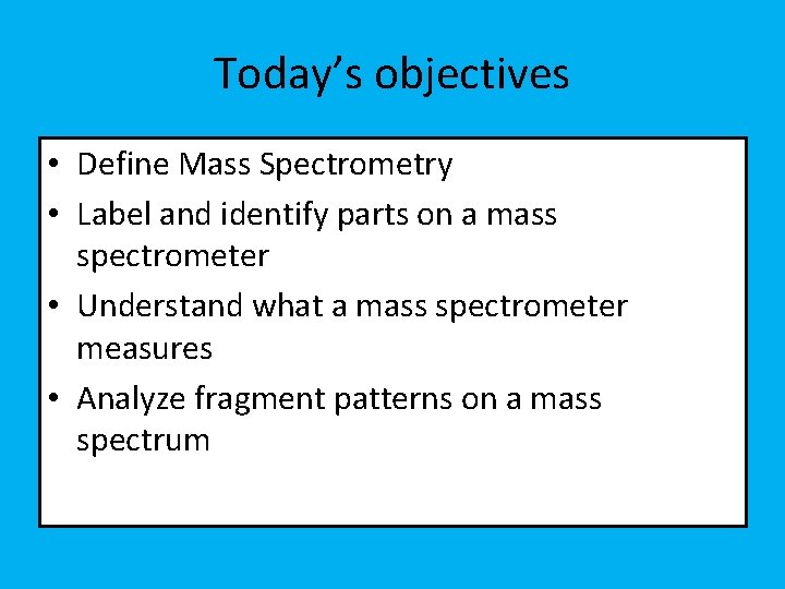 Unit 3 Identifying elements and molecules Unit Objectives