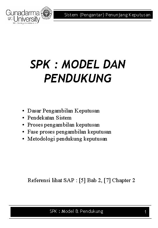 Sistem Pengantar Penunjang Keputusan SPK MODEL DAN PENDUKUNG