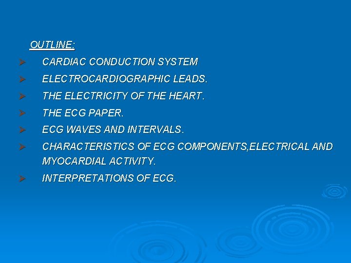 FUNDAMENTALS OF ECG READINGS Learning objectives On completion
