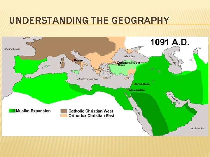 UNDERSTANDING THE CRUSADES THE EAST WEST SCHISM 1054