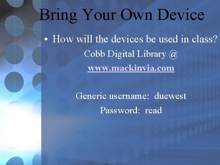 Bring Your Own Device Learning in the 21