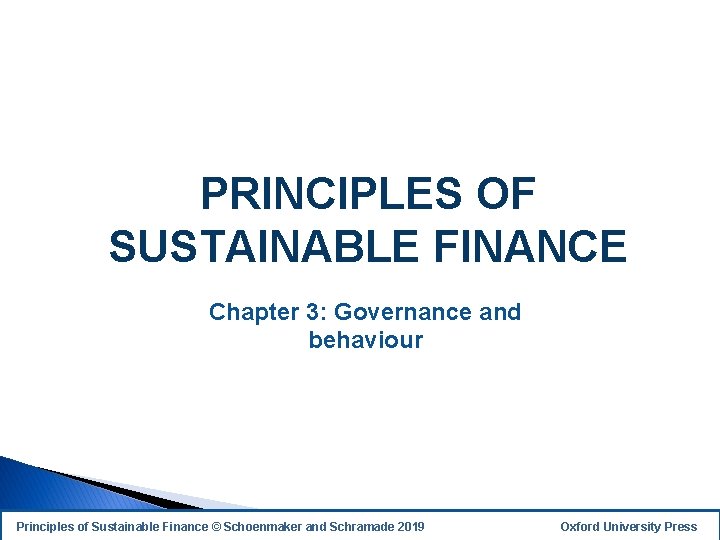 PRINCIPLES OF SUSTAINABLE FINANCE Chapter 3 Governance and