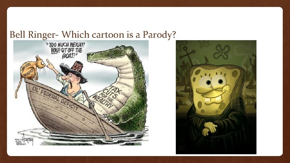 Bell Ringer Which cartoon is a Parody An