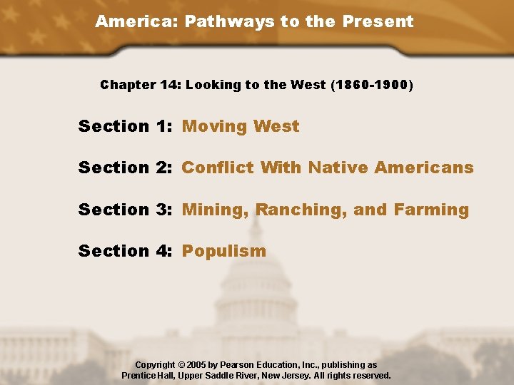 America Pathways to the Present Chapter 14 Copyright
