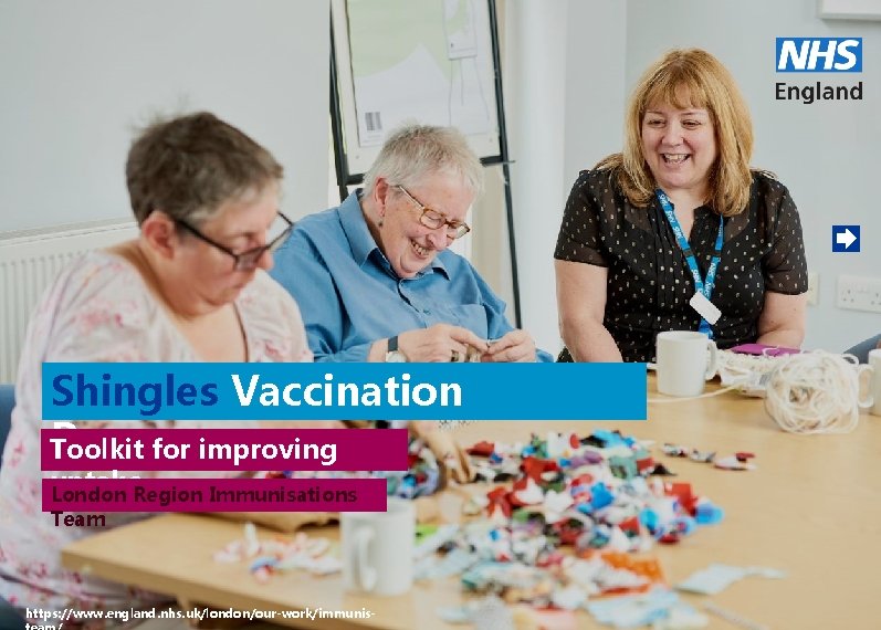 Shingles Vaccination Programme Toolkit for improving uptake London