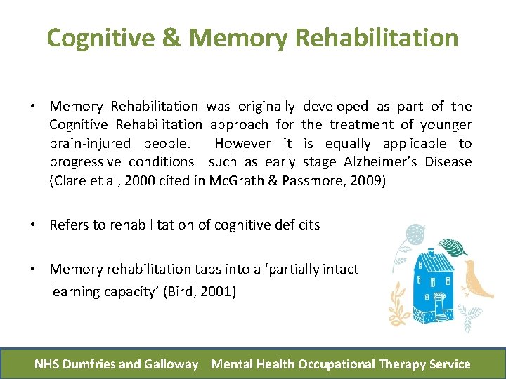 Home Based Memory Rehabilitation Programme An occupational therapy
