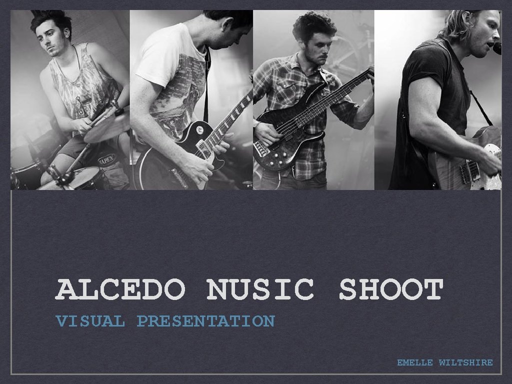 ALCEDO NUSIC SHOOT VISUAL PRESENTATION EMELLE WILTSHIRE INTRODUCING