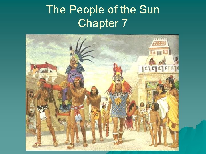 The People of the Sun Chapter 7 PHYSICAL