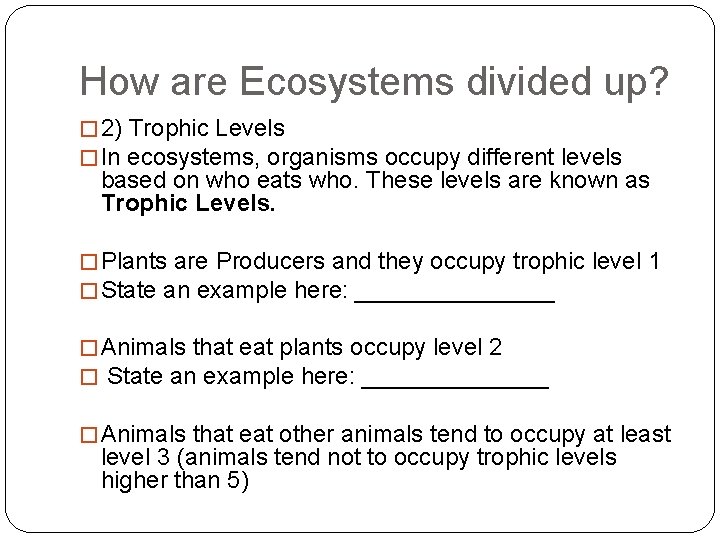 Interactions in Ecosystems Food Chains Food Webs What