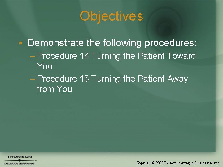 Unit 15 Patient Safety and Positioning Copyright 2008