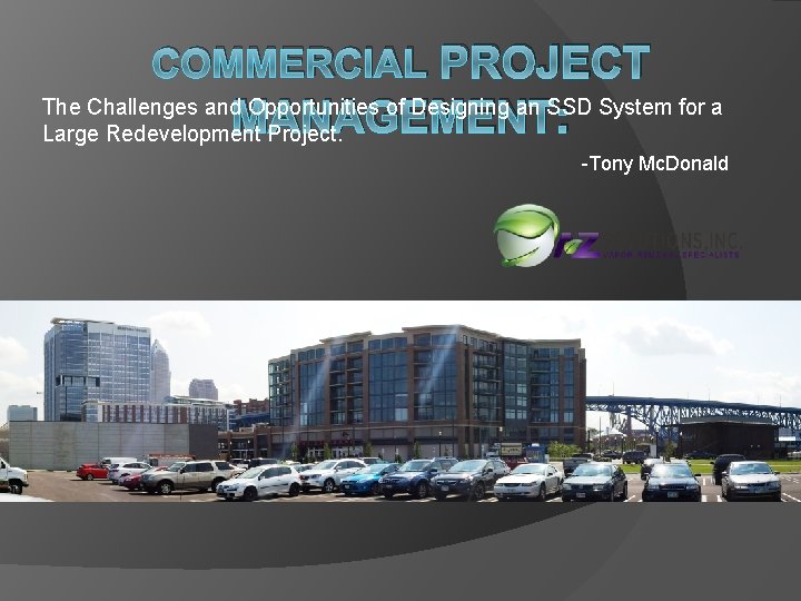 COMMERCIAL PROJECT MANAGEMENT The Challenges and Opportunities of